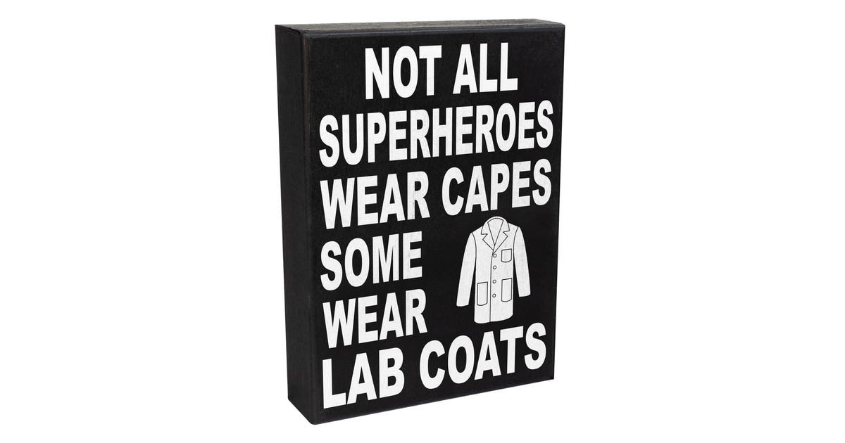 Made In USA | Not All Superheroes Wear Capes Some Wear Lab Coats ...